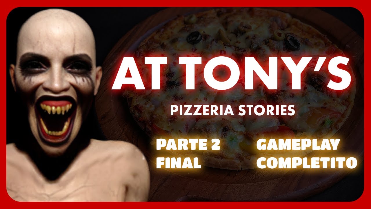 🍕AT TONY'S - La pizzeria satánica - PARTE 2 Y FINAL Gameplay Completo ...