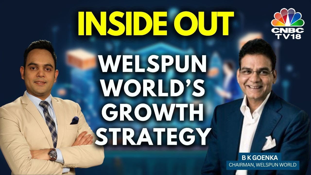 Chairman B K Goenka Talks About Welspun World's Growth Strategy | CNBC TV18 - YouTube