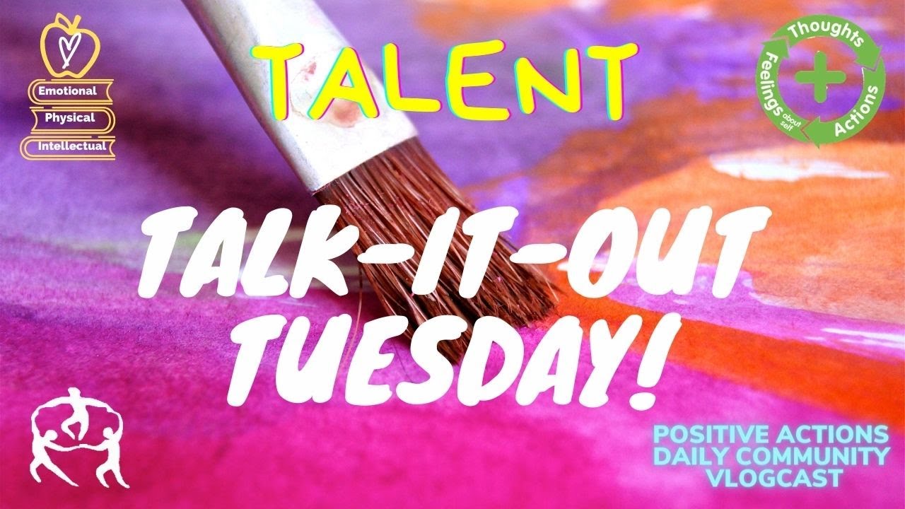 😊 Talk It Out Tuesday Week 10 🌈 Talent, TALENTO for Nov 10, 2020 - YouTube