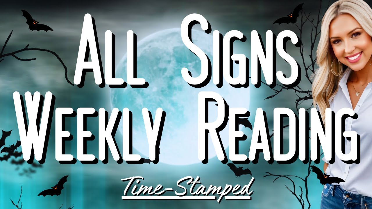 All Signs Weekly Reading October 30th-November 5th 🖤 Time Stamped 🦇 ...
