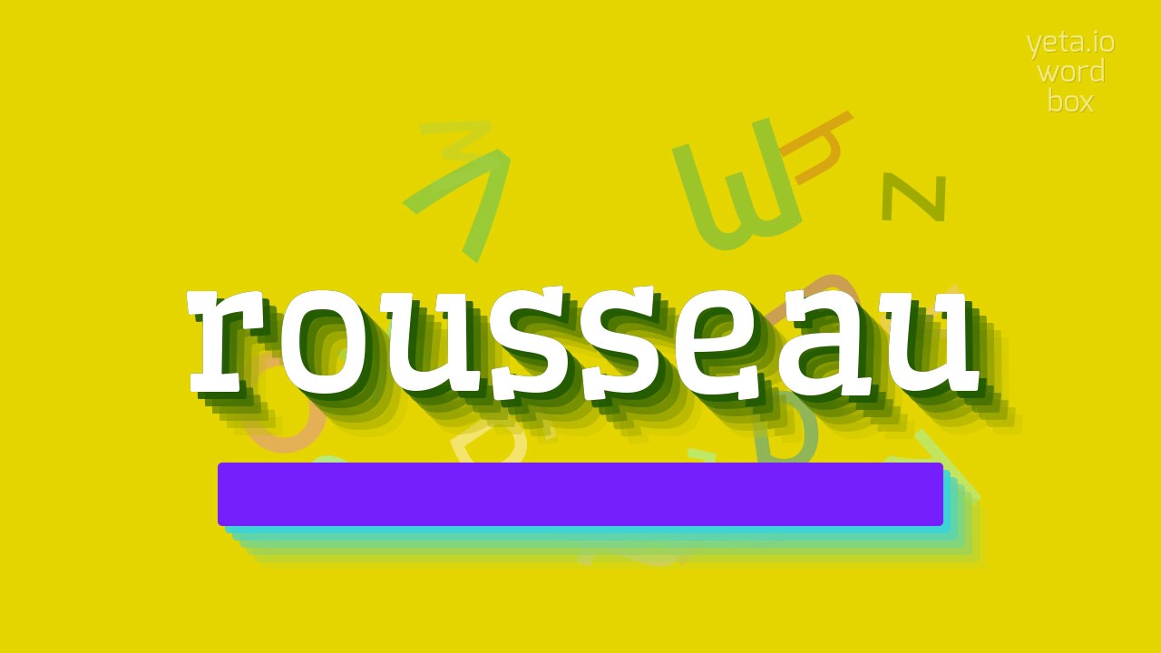 How to say "rousseau"! (High Quality Voices) - YouTube
