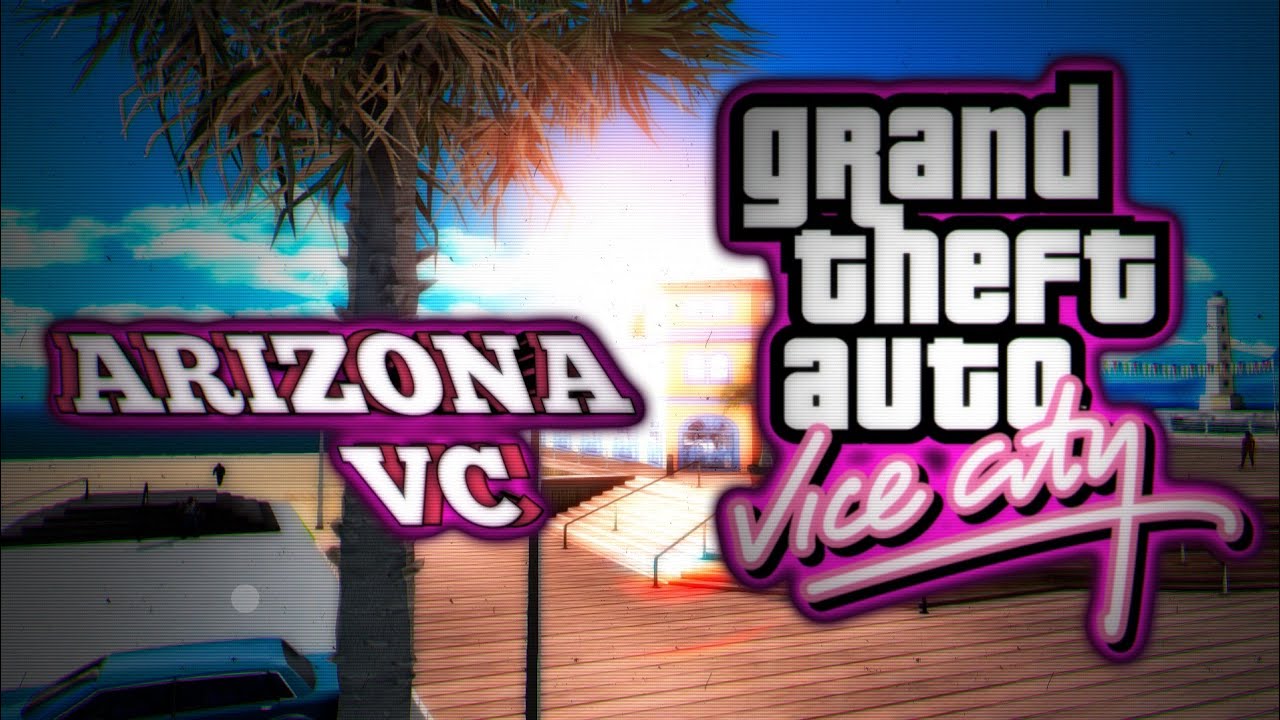 АРИЗОНА VICE CITY? | САМАЯ ТОПОВАЯ ОБНОВА НА АРИЗОНЕ РП | НЕБОЛЬШАЯ ...