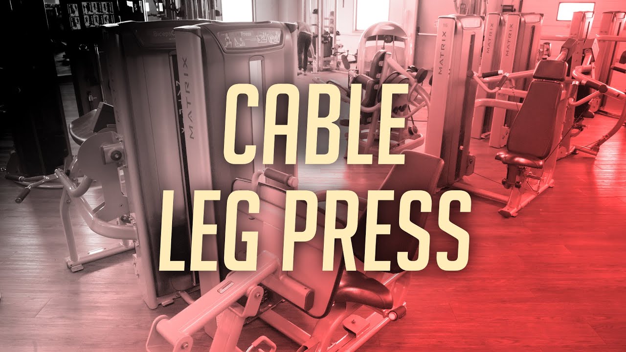 Cable Leg Press - M-Air Fitness - Workout Explained - YouTube