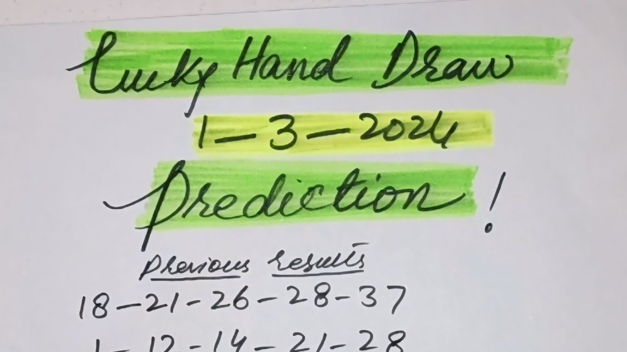 Lucky Hand Draw Prediction Latest 1 March 2024 - YouTube