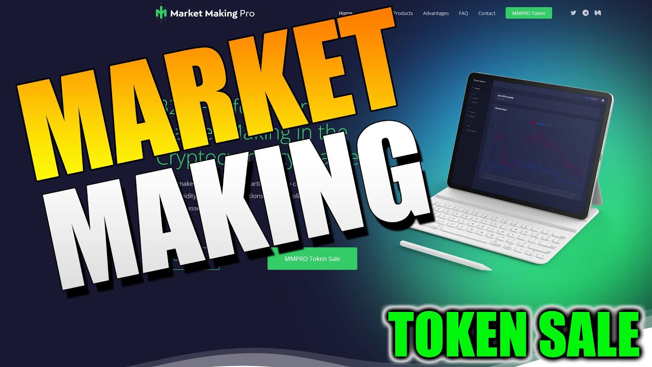 Market Making Pro - Token Sale! - MMPRO Token with Algorithmic Bots ...