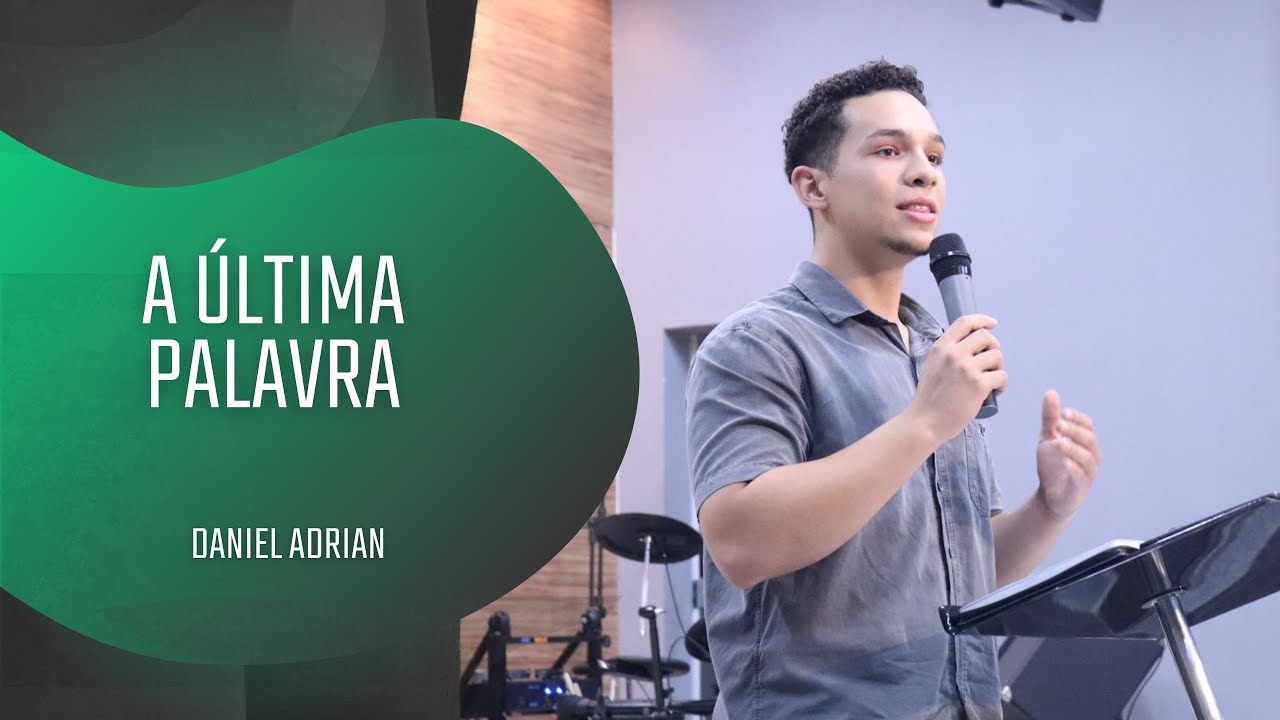 A última palavra // Daniel Adrian - YouTube