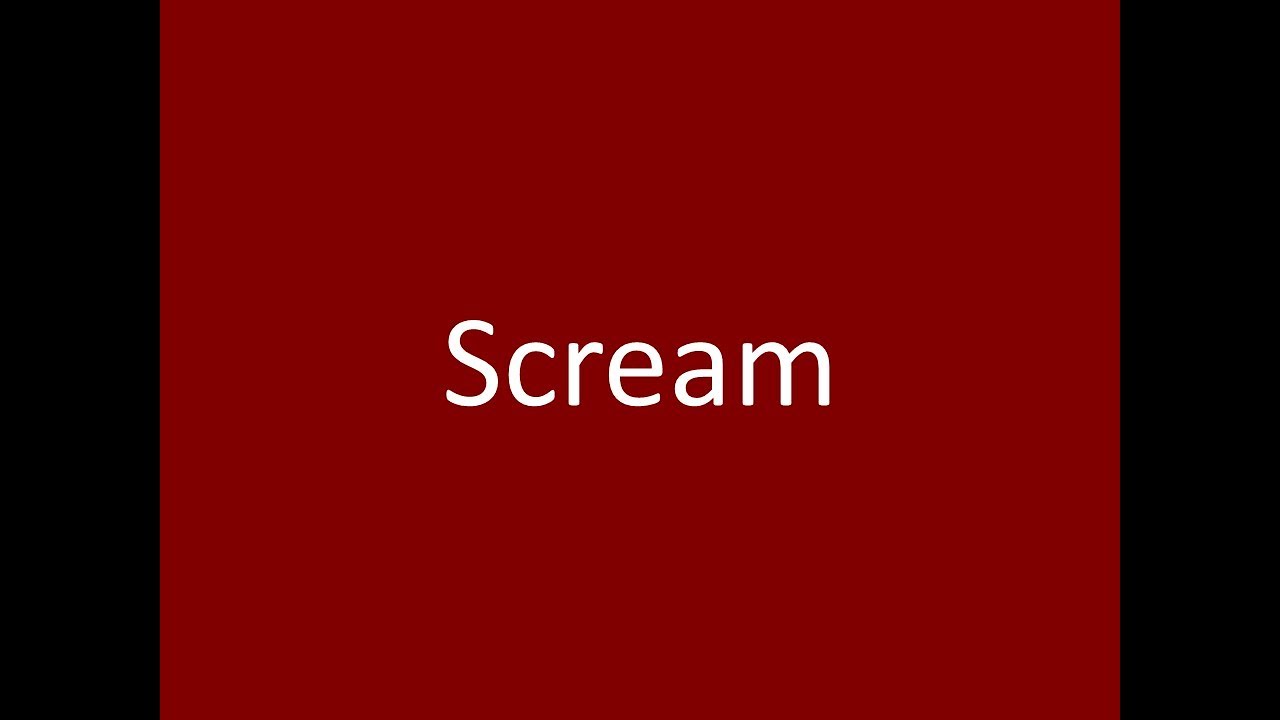 scream - YouTube