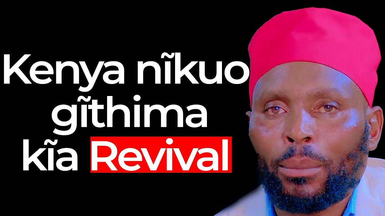 Kenya nĩkuo gĩthima kĩa Revival - David njoroge on Sammy gitonga tv - YouTube