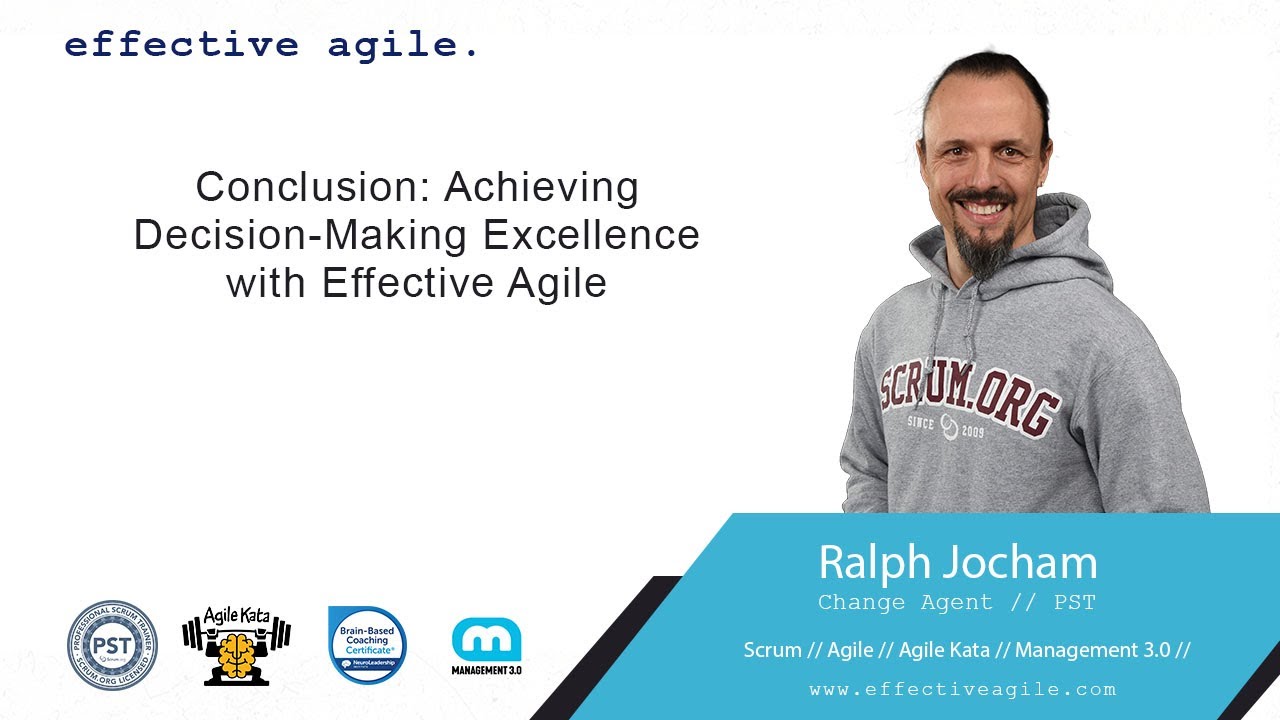 Conclusion Achieving Decision Making Excellence with Effective Agile - YouTube