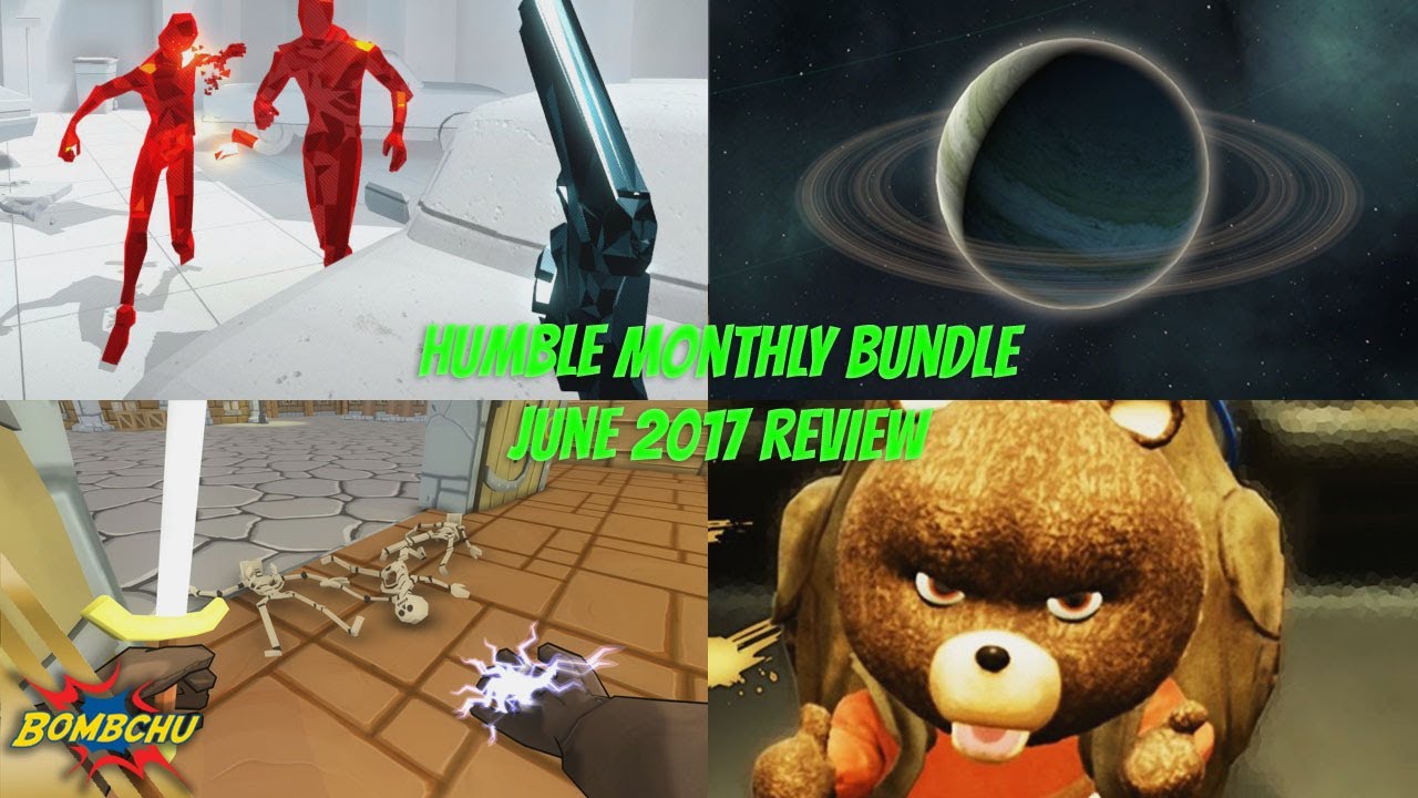 Humble Monthly Bundle | June 2017 Review - YouTube