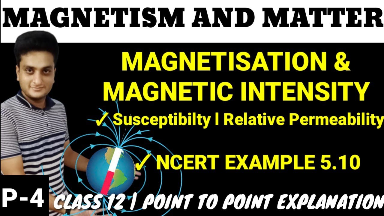 Magnetisation and Magnetic Intensity|Susceptibility|Relative ...