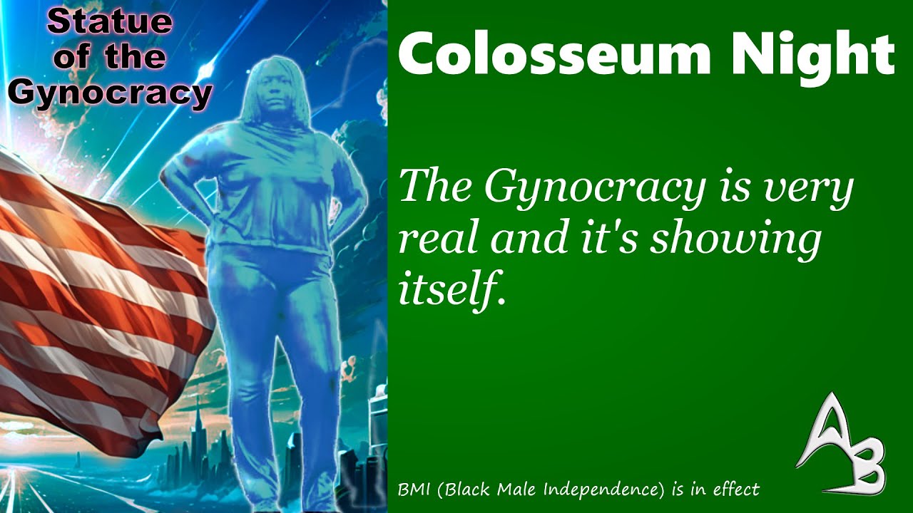 Colosseum Night They Gynocracy is REAL! #SBEKickRocks - YouTube