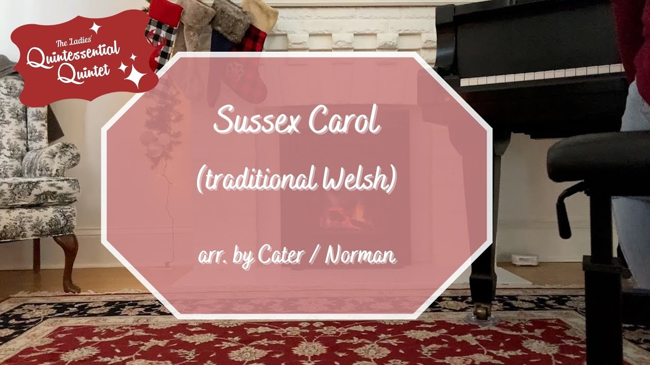 Sussex Carol (traditional Welsh), arr. by Cater/Norman - YouTube