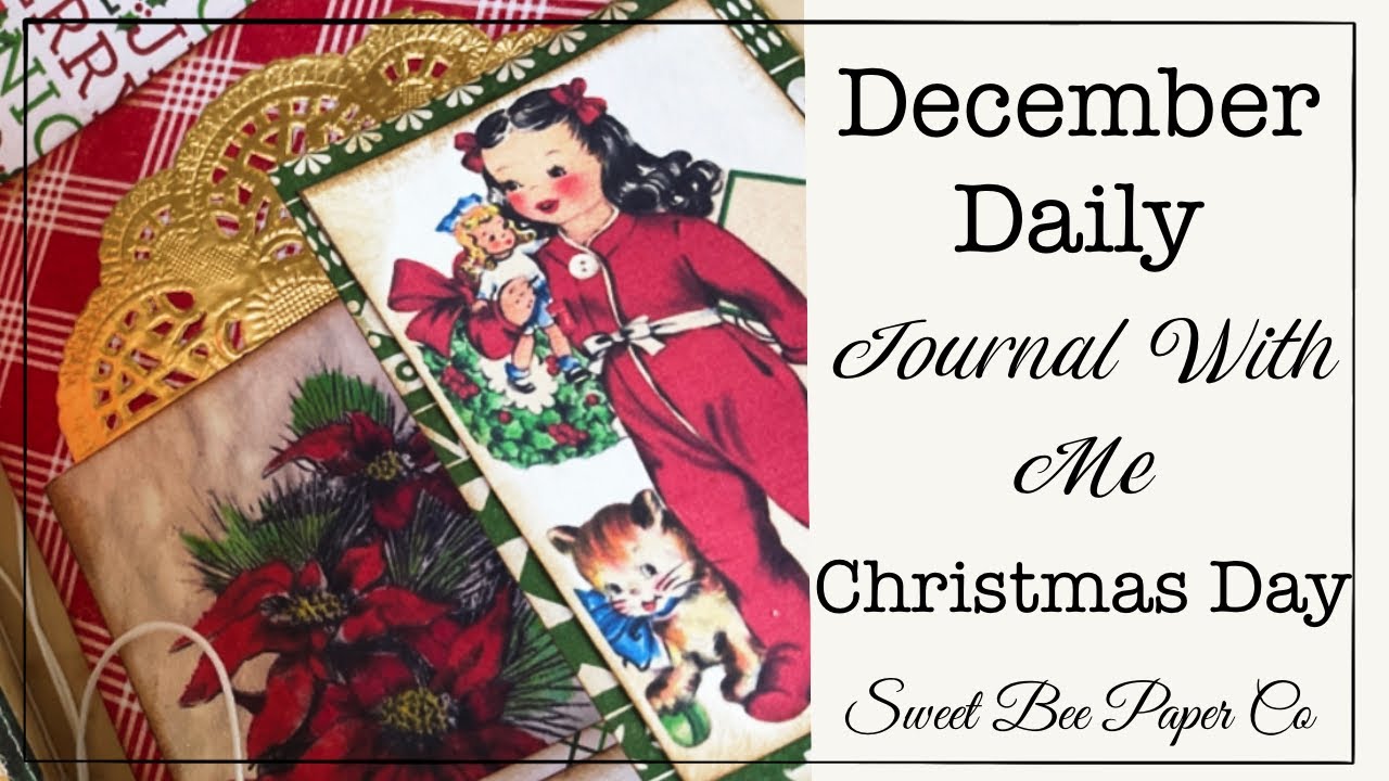 December Daily Junk Journal 2022 | Christmas Day | Day 25 | # ...