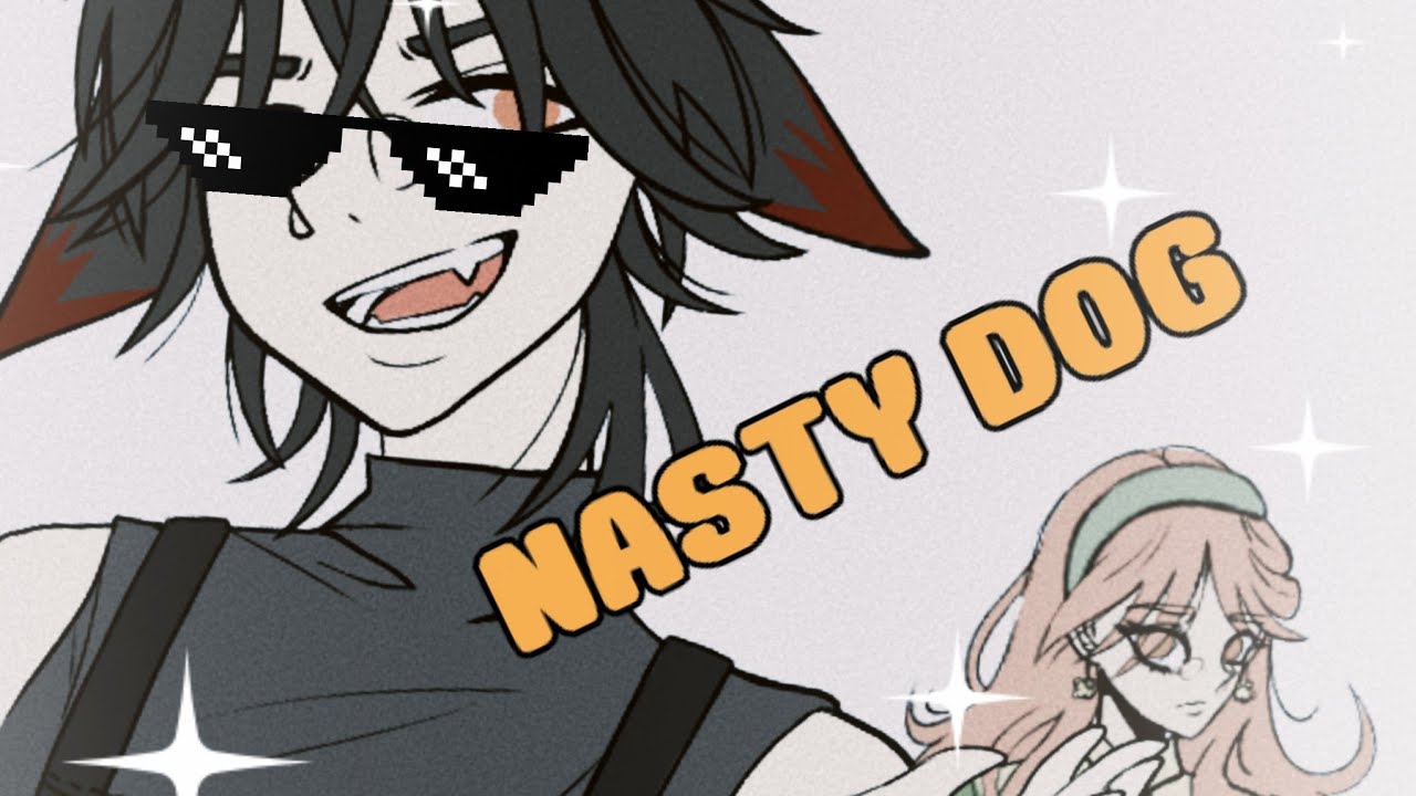 NASTY DOG - OC Animation Meme - YouTube