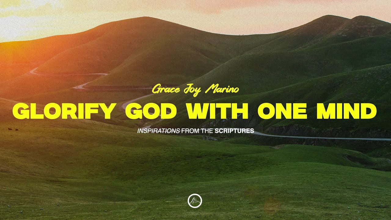 We are the Church: Glorify God with one mind. - Inspirations From The ...