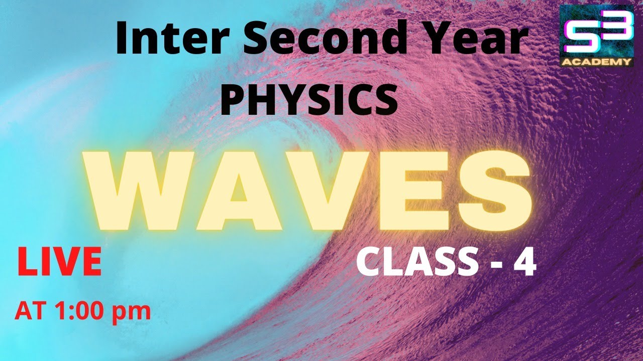 WAVES # CLASS 4# INTER 2ND YEAR # PHYSICS # RK - YouTube
