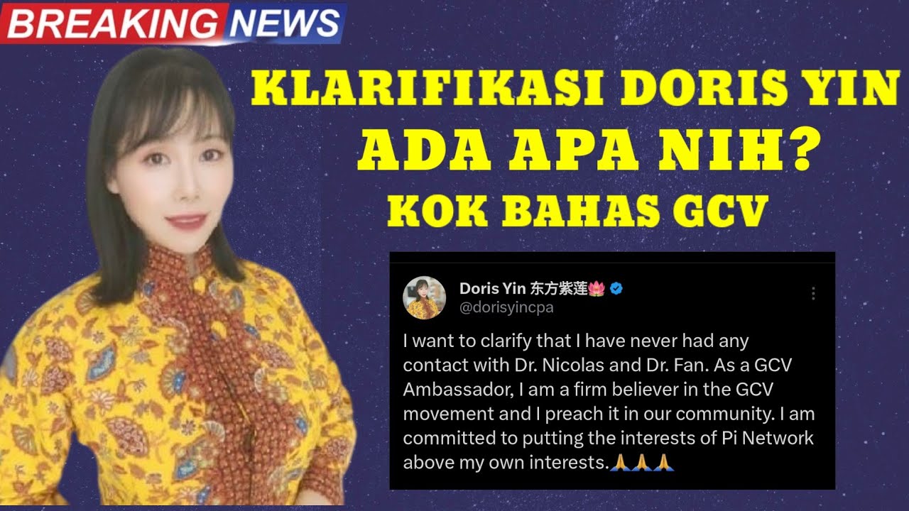 PINETWORK TERBARU~KLARIFIKASI DORIS YIN TENTANG GCV DAN CORE TEAM | ADA ...