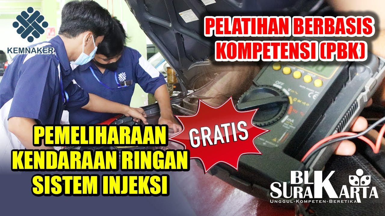 Pelatihan Pemeliharaan Kendaraan Ringan Sistem Injeksi BLK Surakarta ...