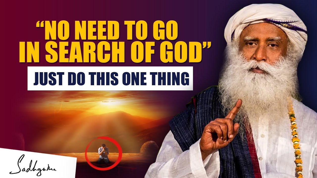 JUST DO THIS ONE THING - No Need To Go In Search Of God | Spirituality ...