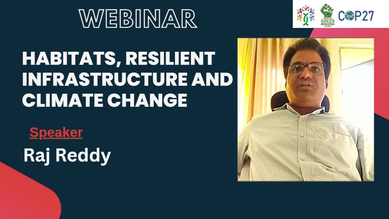 Habitats, Resilient Infrastructure and Climate Change | Raj Reddy | COP ...