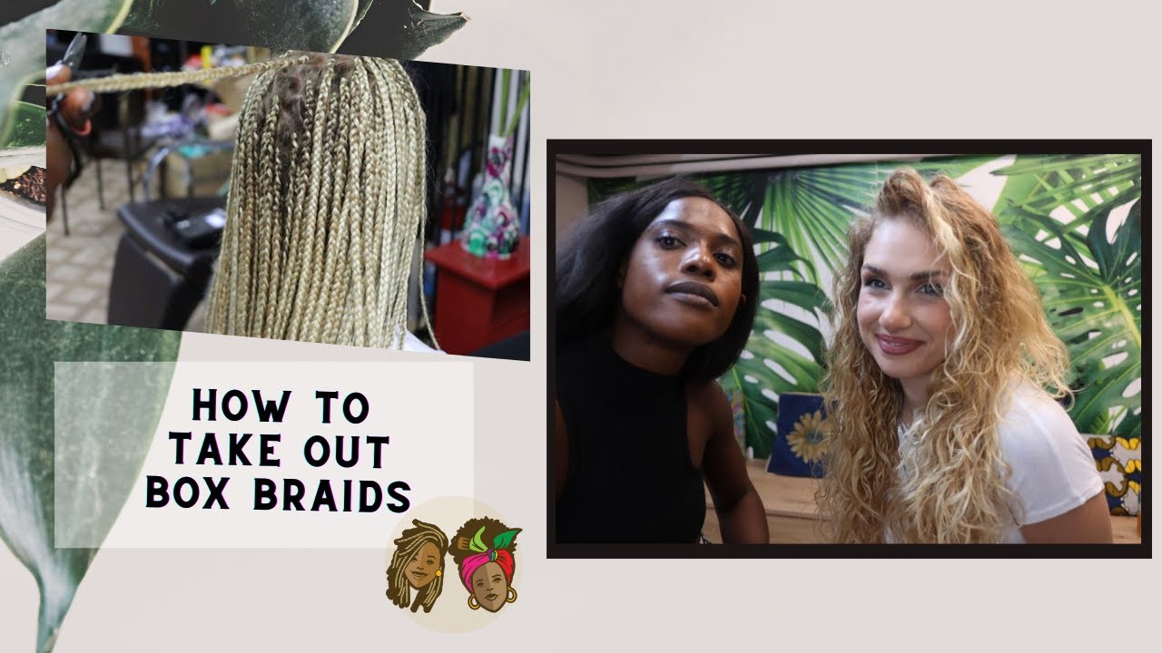 How to take out your Braids - Πως λύνουμε τα πλεξουδάκια. - YouTube