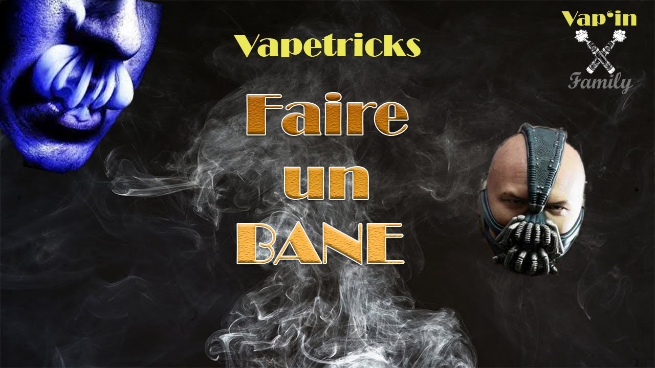 [TUTO] FAIRE UN BANE - VAPE TRICKS [VIF] - YouTube