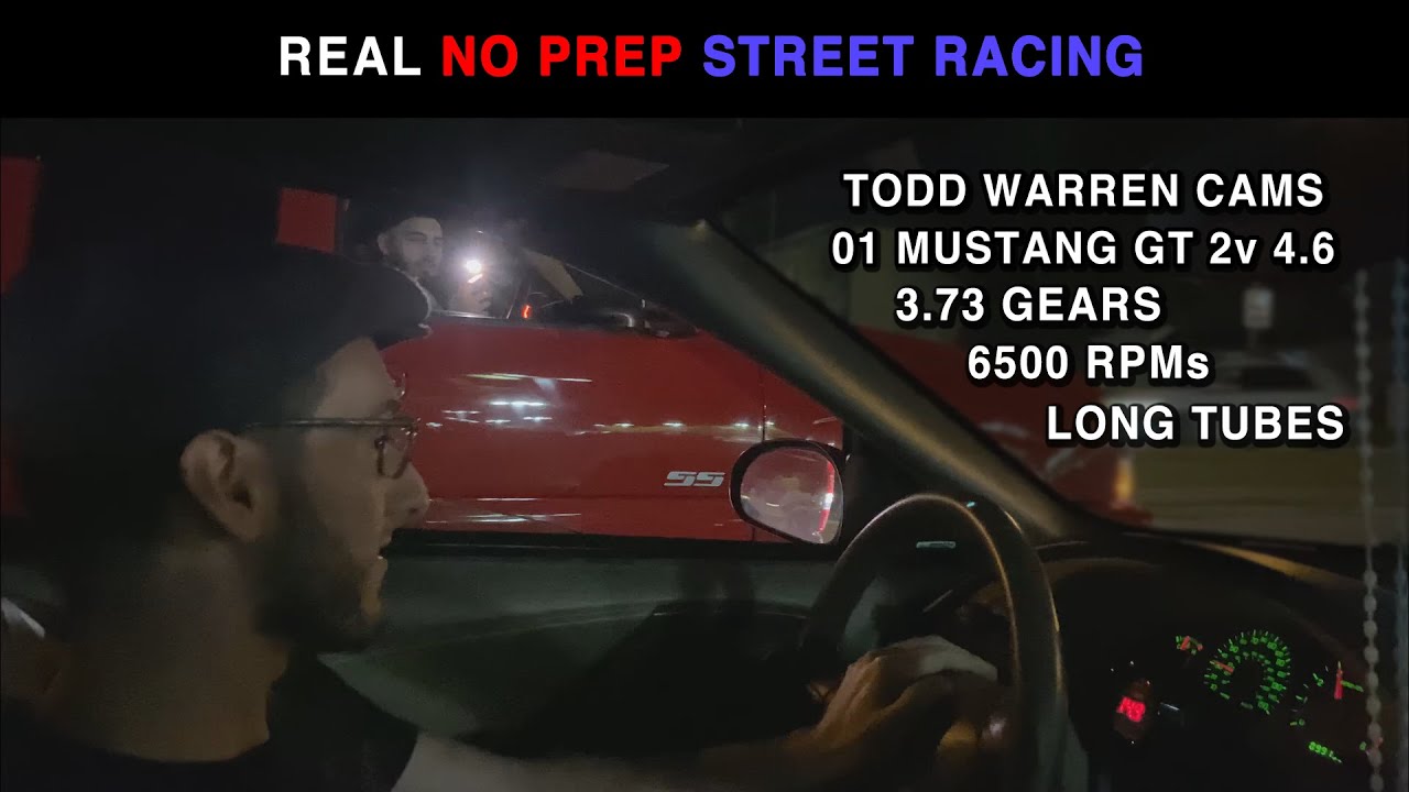Real Street Racing In My Cammed 2001 Mustang GT 2v 4.6 - YouTube