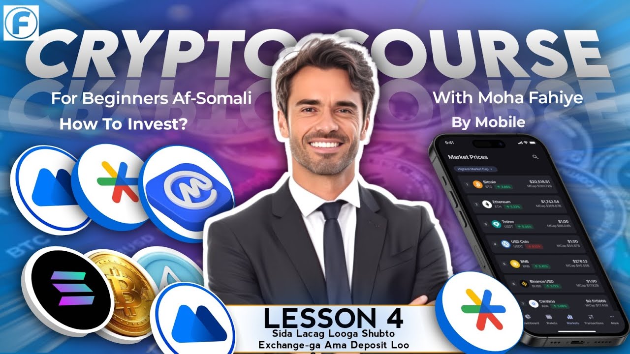 Crypto Course Basic Full | Lesson 4 | Sida Looga Shubto Lacag Exchange-ga Ama Deposit Loo ...