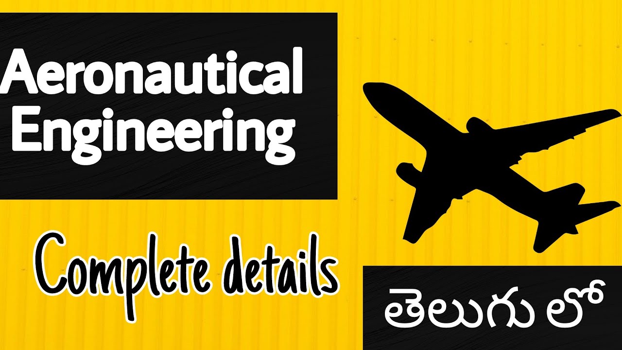 Aeronautical Engineering Complete Details About AE In Btech YouTube aeronautical-engineering-complete-details-about-ae-in-btech-youtube