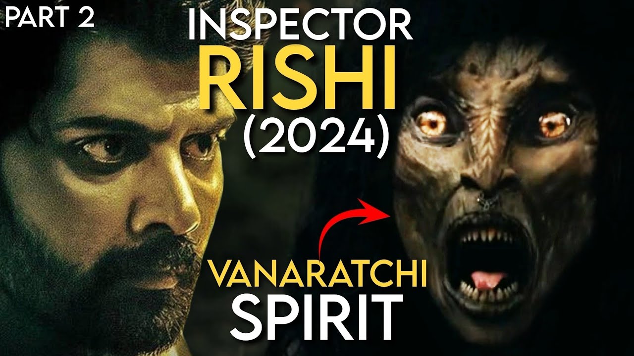 INSPECTOR RISHI (2024) Part 2 Explained in Hindi | Movie Explained in ...