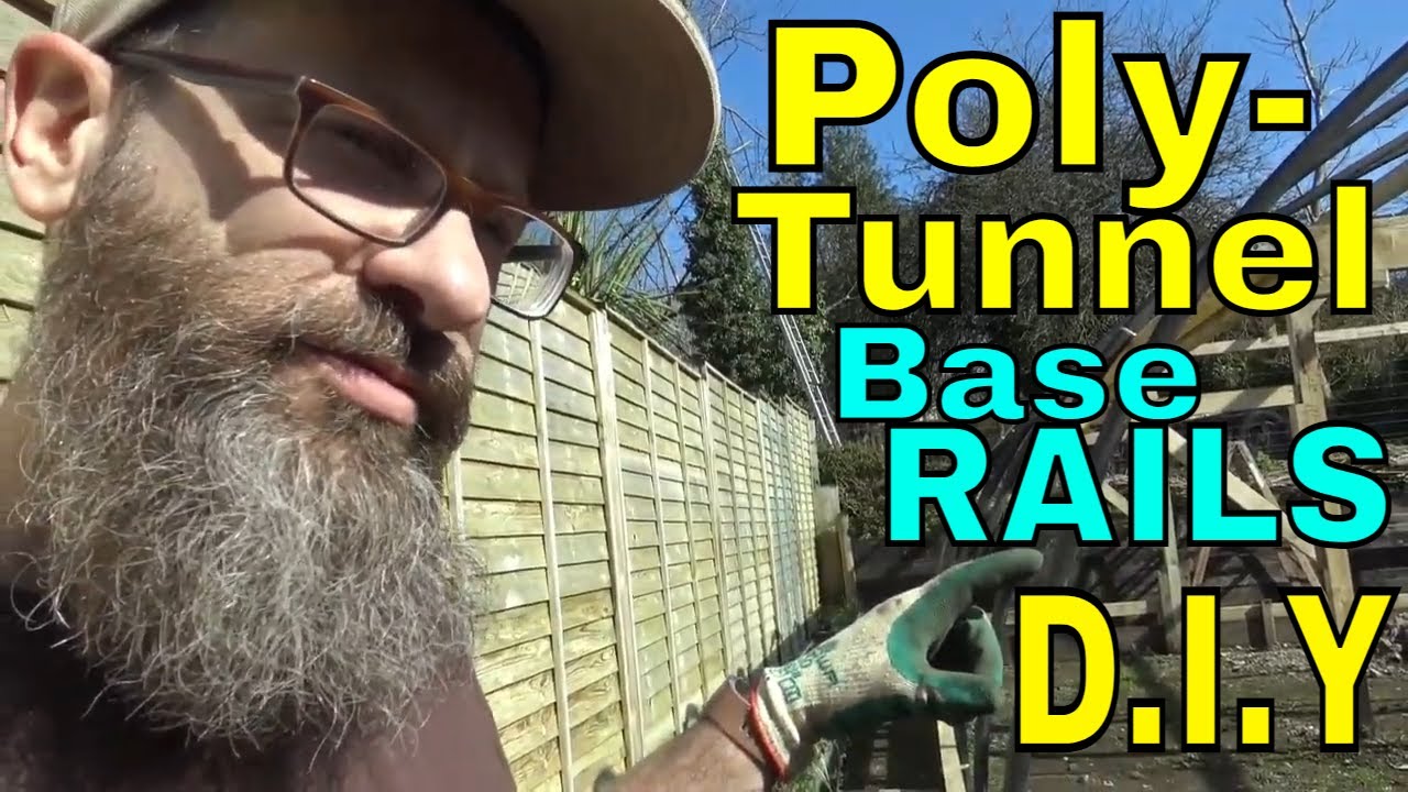 DIY Greenhouse Rails Polytunnel Base Rails For Tightest Poly Plastic ...
