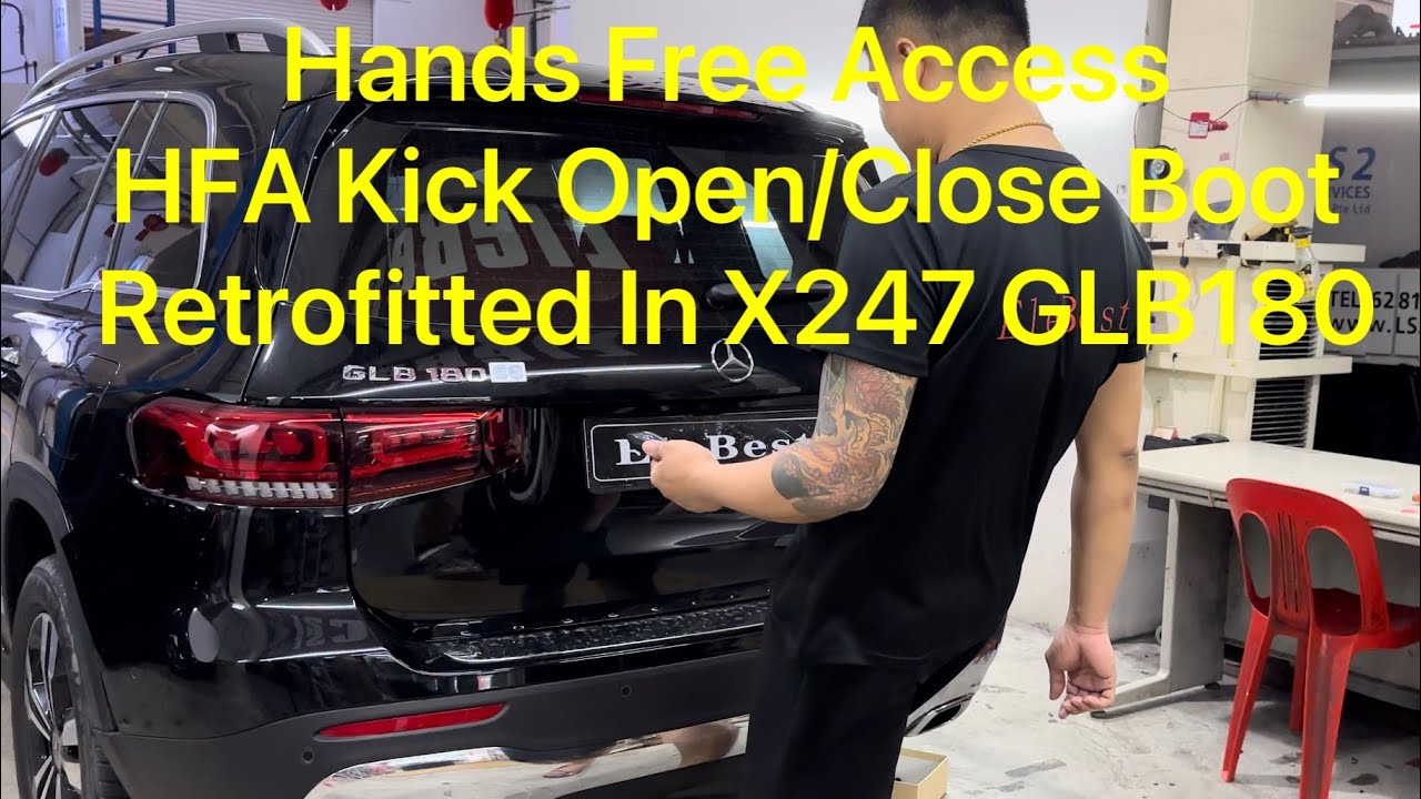 Hands Free Access HFA Kick Open/Close Boot Retrofitted In X247 GLB180 ...