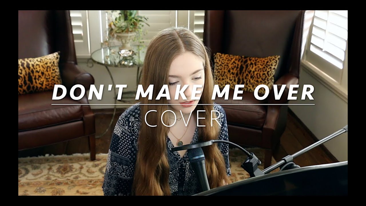 Dionne Warwick - Don't Make Me Over (Cover) - YouTube
