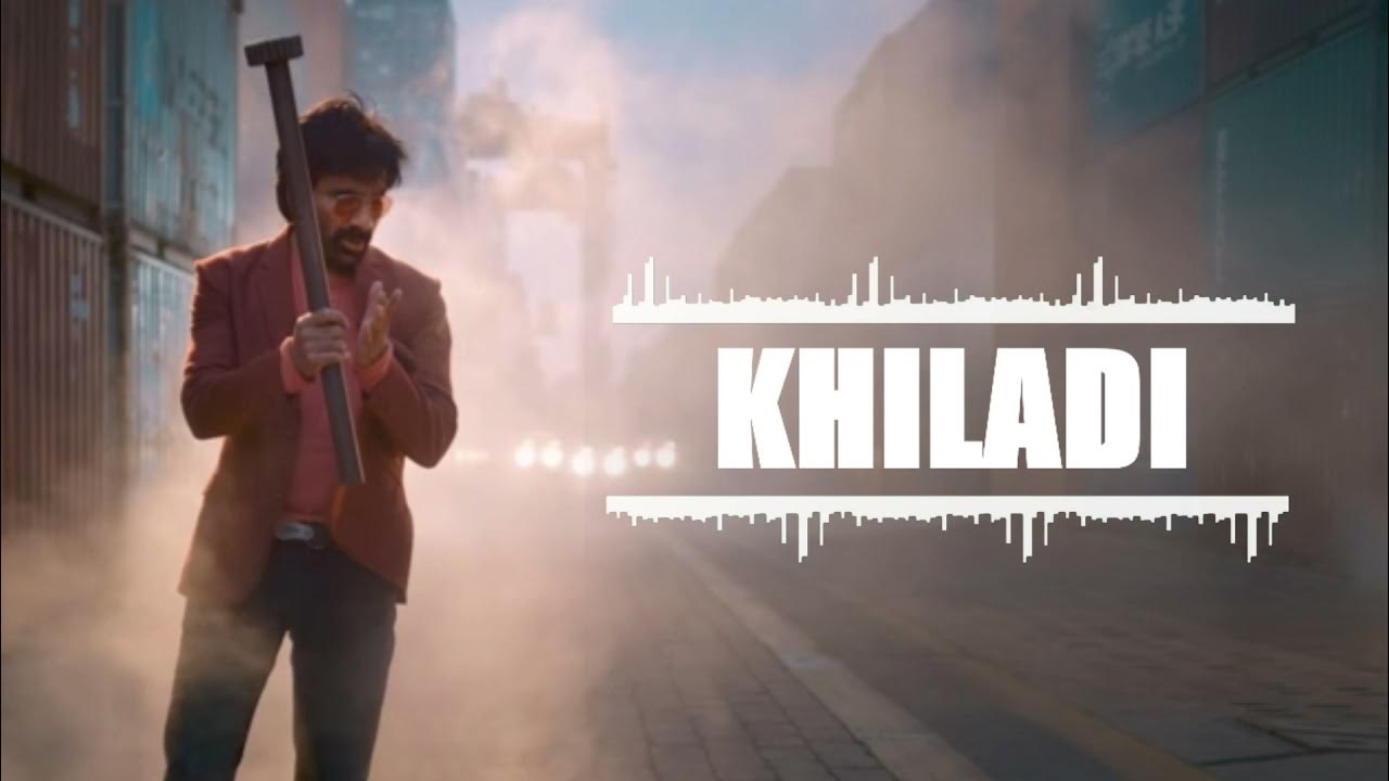 KHILADI TEASER BGM WITH DOWNLOAD LINK || SPARK BGMS || - YouTube