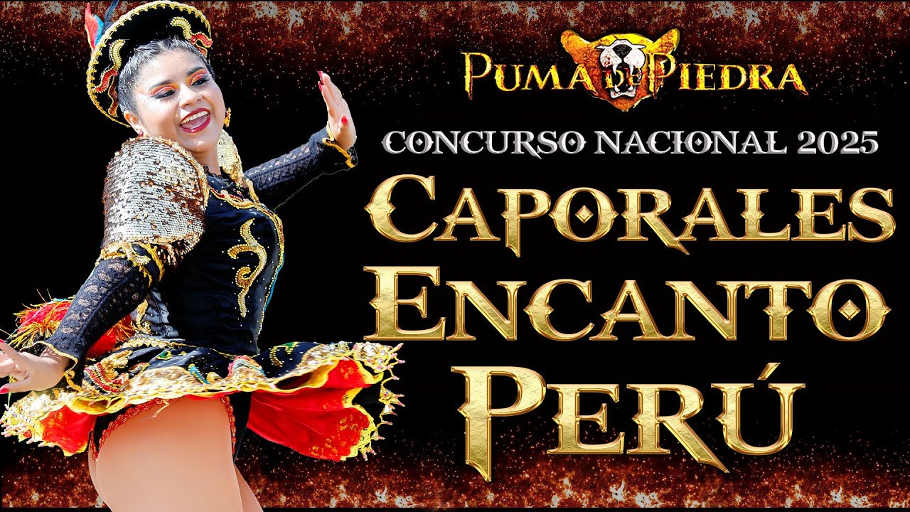 CAPORALES ENCANTO PERÚ JUVENILES / GRAN FINAL / CONCURSO NACIONAL DE ...
