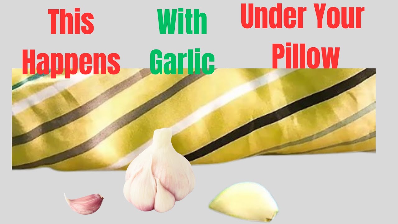 This Happens With Garlic Under Pillow – Garlic And Better Sleep Theory ...