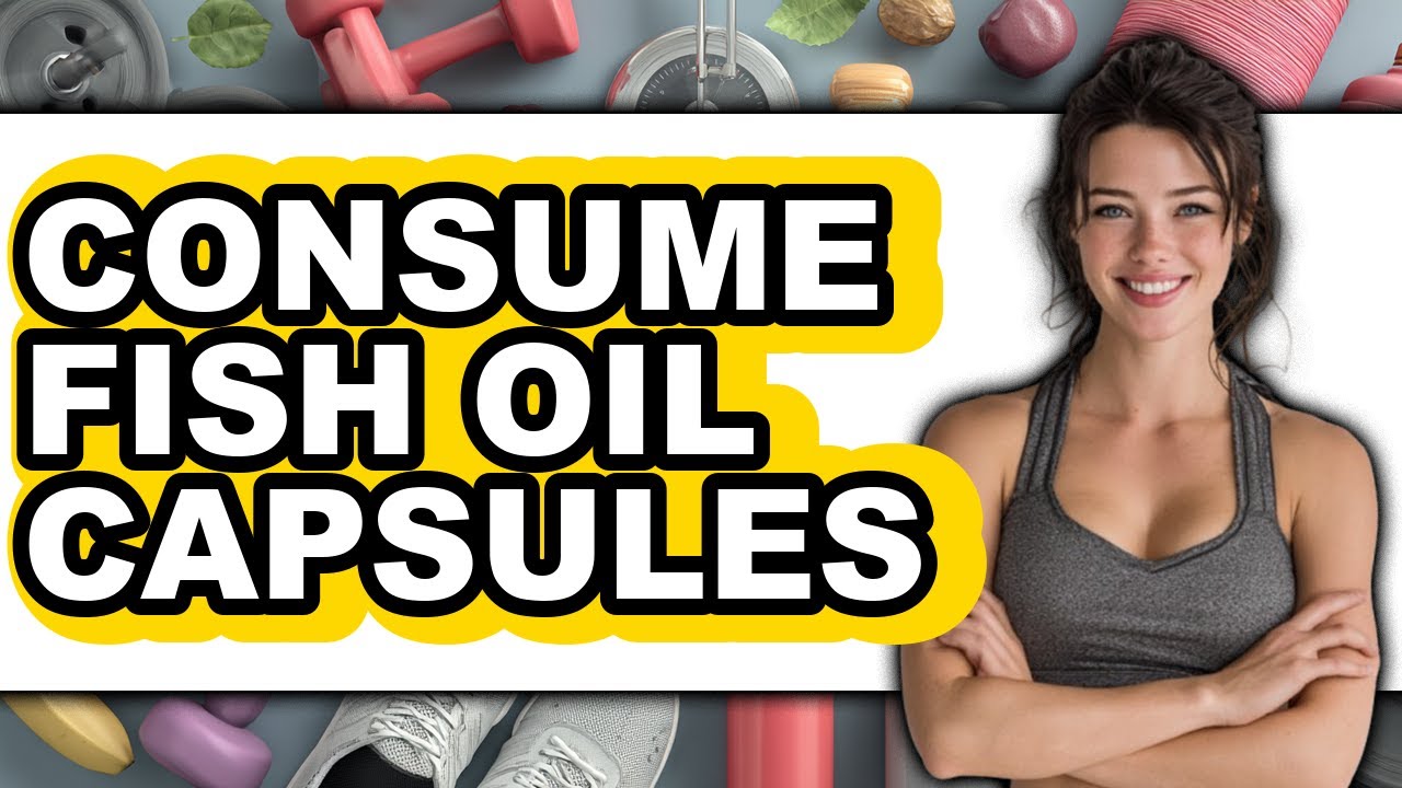 How to Consume Fish Oil Capsules - Easy Guide - YouTube