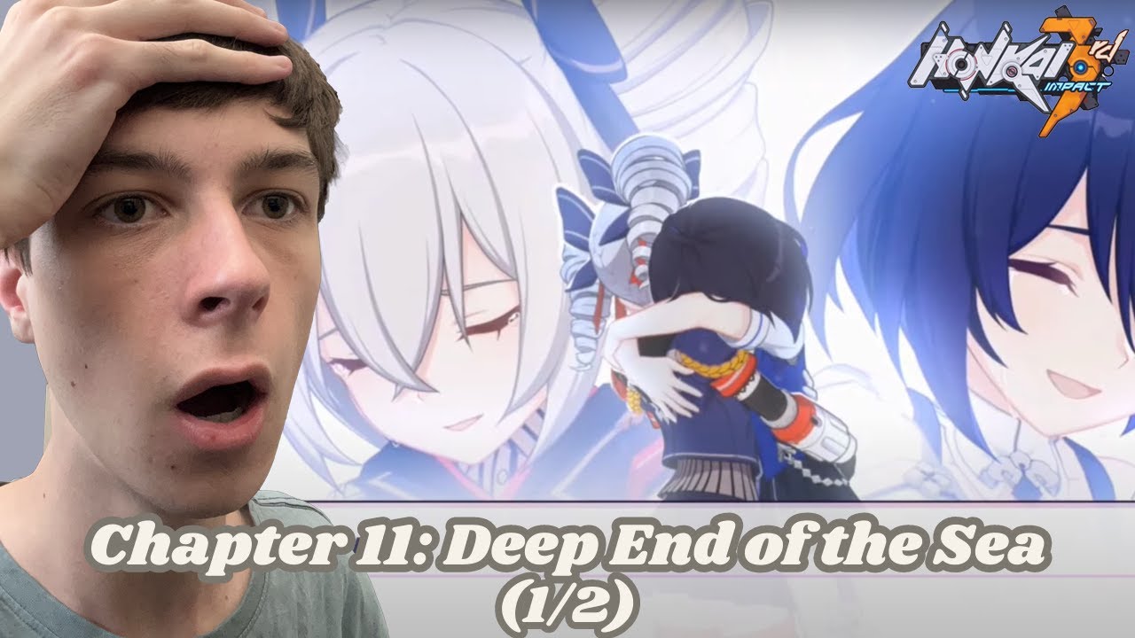 Completing Chapter 11 'Deep End of the Sea' | Honkai Impact 3rd | (1/2 ...