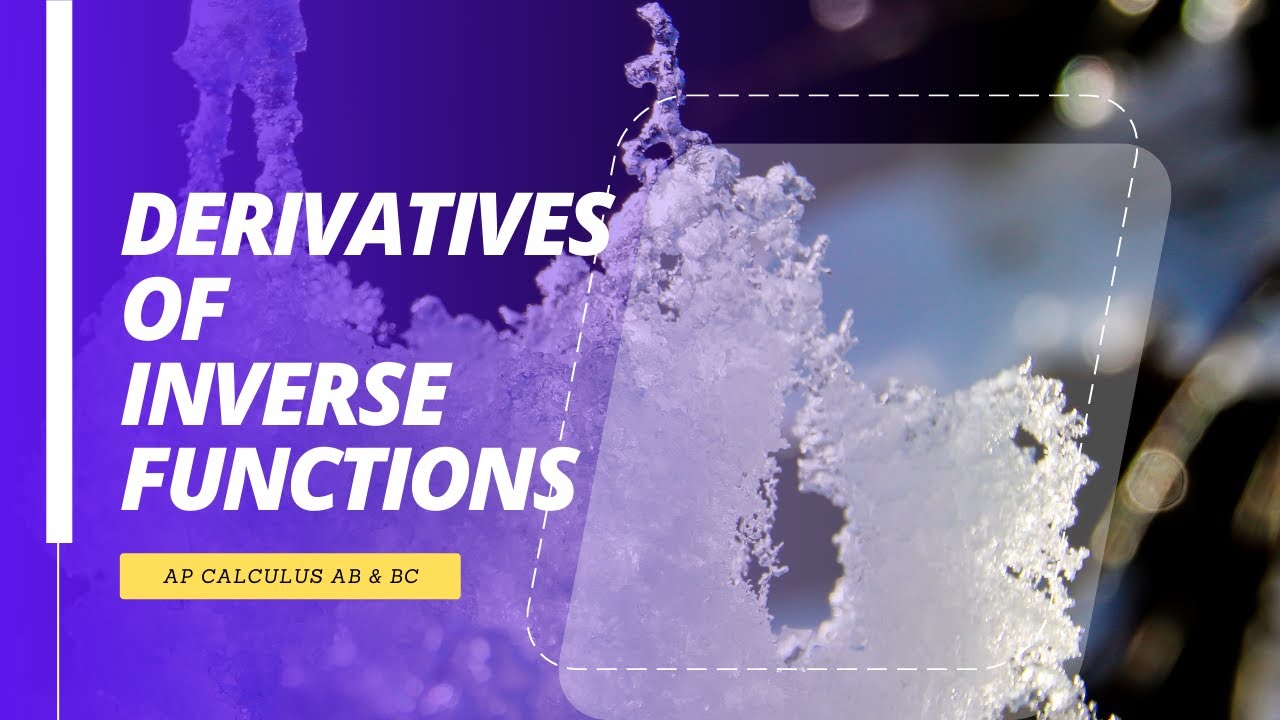 Derivatives of Inverse Functions - YouTube