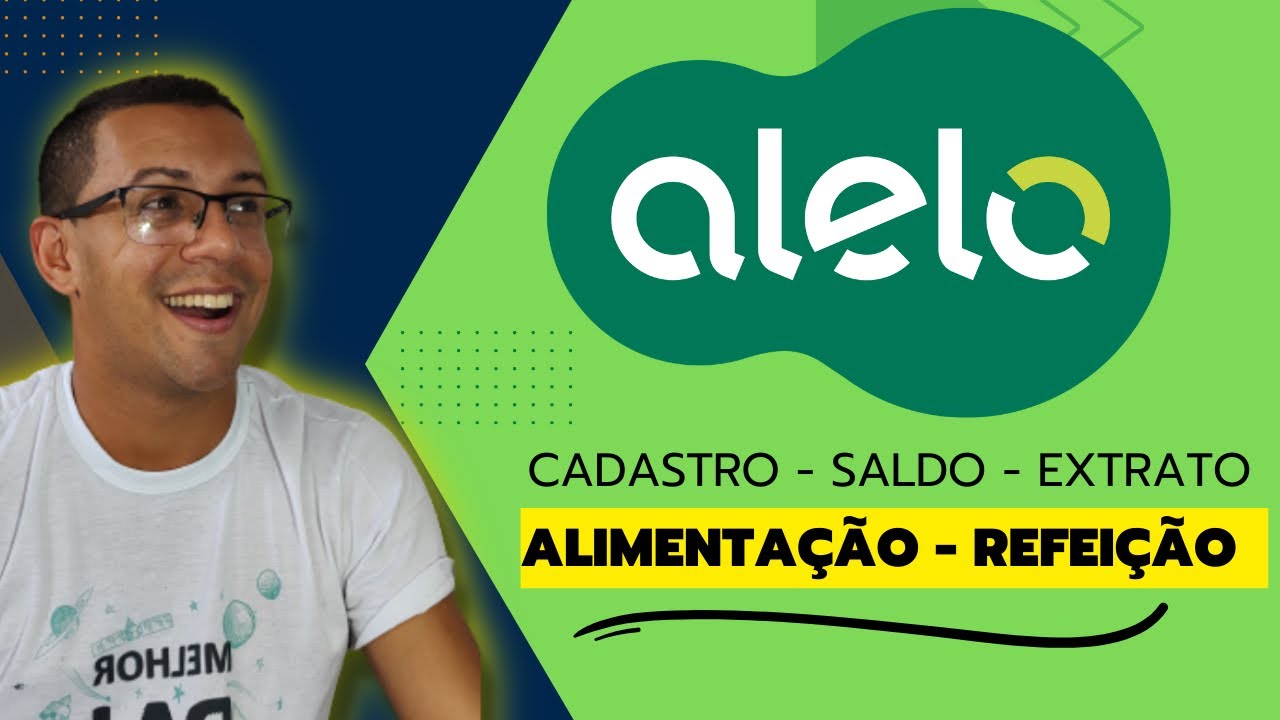 ALELO - COMO USAR O APLICATIVO (Cadastro - Saldo - extrato e etc ...