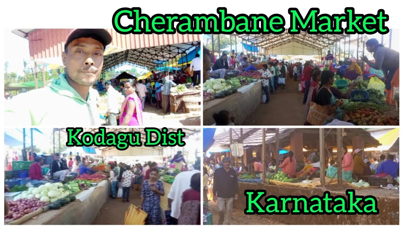 Cherambane Market || Kodagu || Karnataka @Bijoy Utpal - YouTube