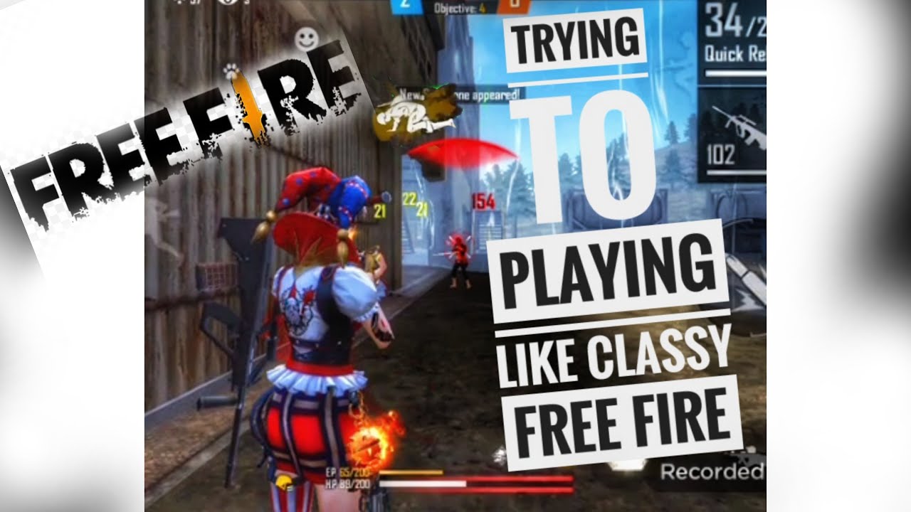 TRYING TO PLAYING LIKE CLASSY FREE FIRE - GARENA FREE FIRE - YouTube