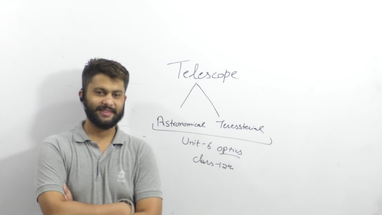 CLASS12 PHYSICS UNIT-6 OPTICS TOPIC- TELESCOPE - YouTube