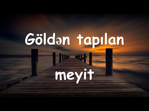 MÜƏMMALI ÖLÜM! BƏDBƏXT HADİSƏ YOXSA QƏTL?!