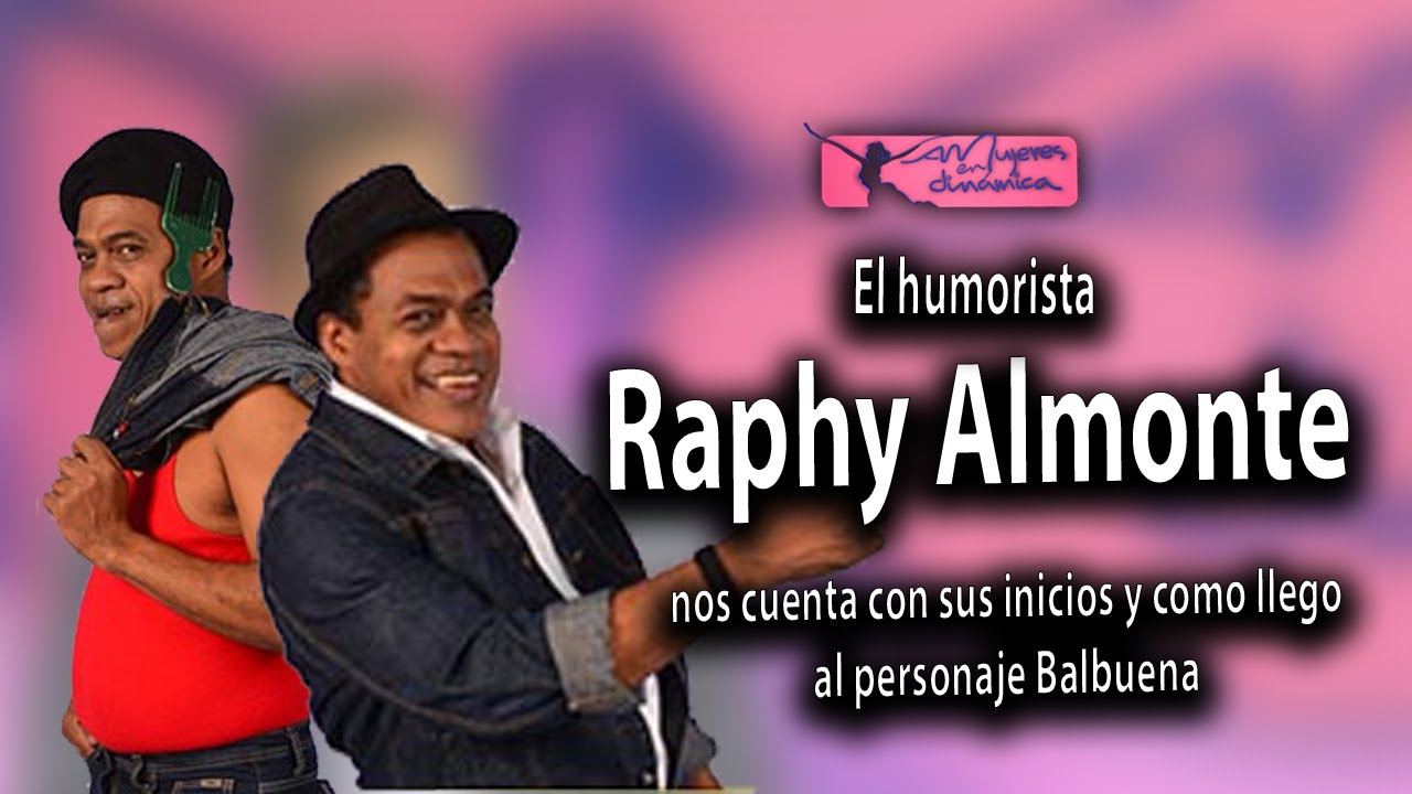 Invitado especial el humorista Raphy Almonte; nos cuenta su historia en ...