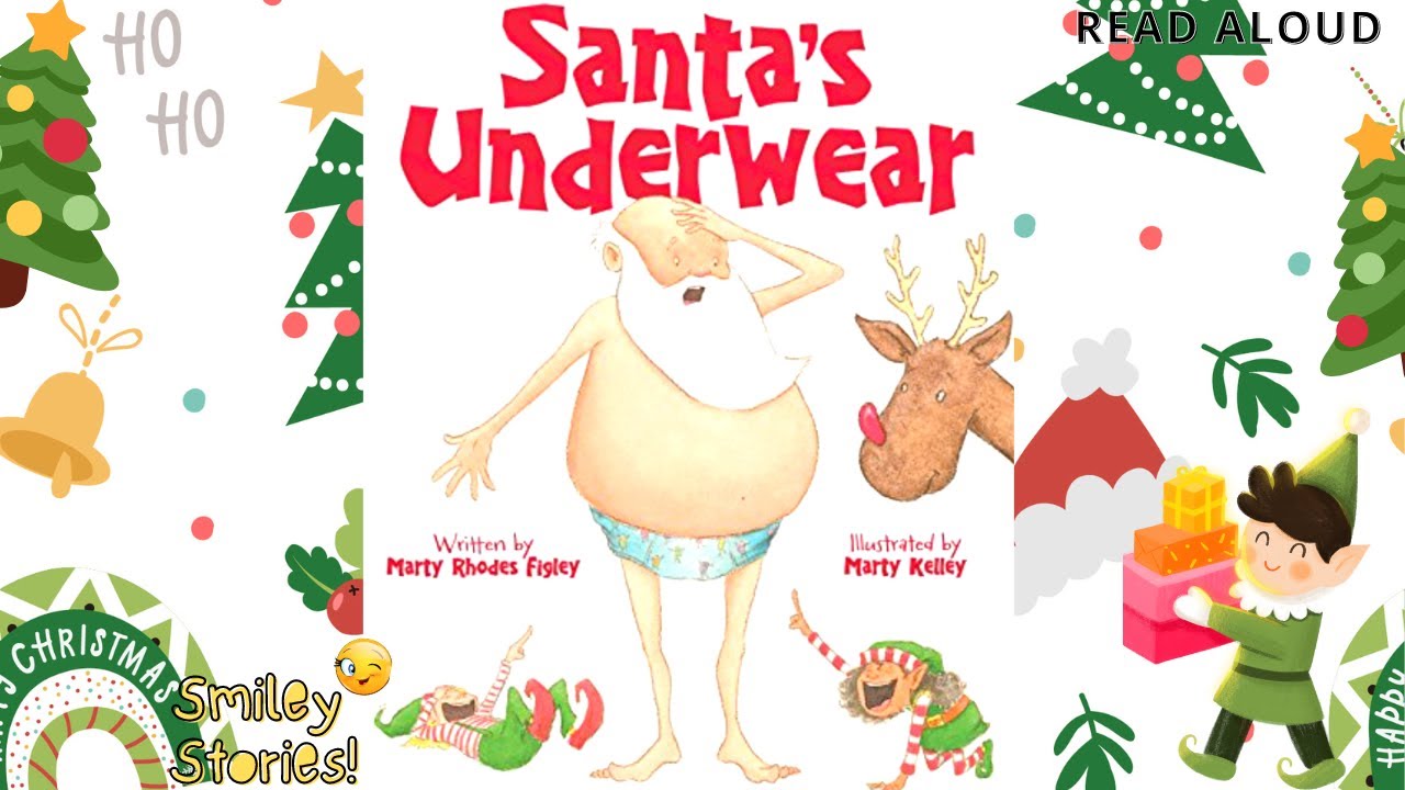 Santa's Underwear🎅🏻|| Christmas 🎄Read Aloud Books || Smiley Stories😊 ...