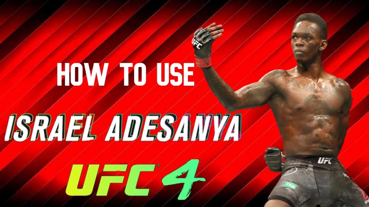 The LAST STYLEBENDER! - UFC 4 - (How to use Israel Adesanya) - YouTube