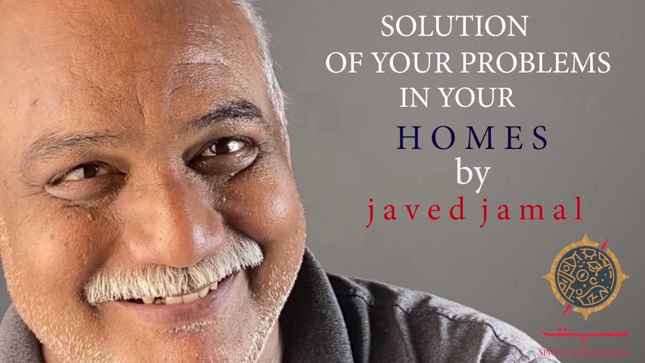 SOLUTION OF YOUR PROBLEMS IN YOUR HOMES -2021- Game Changer | Javed ...