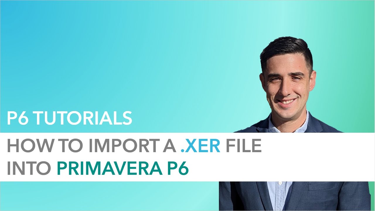 How to Import a .XER File to Primavera P6 - YouTube